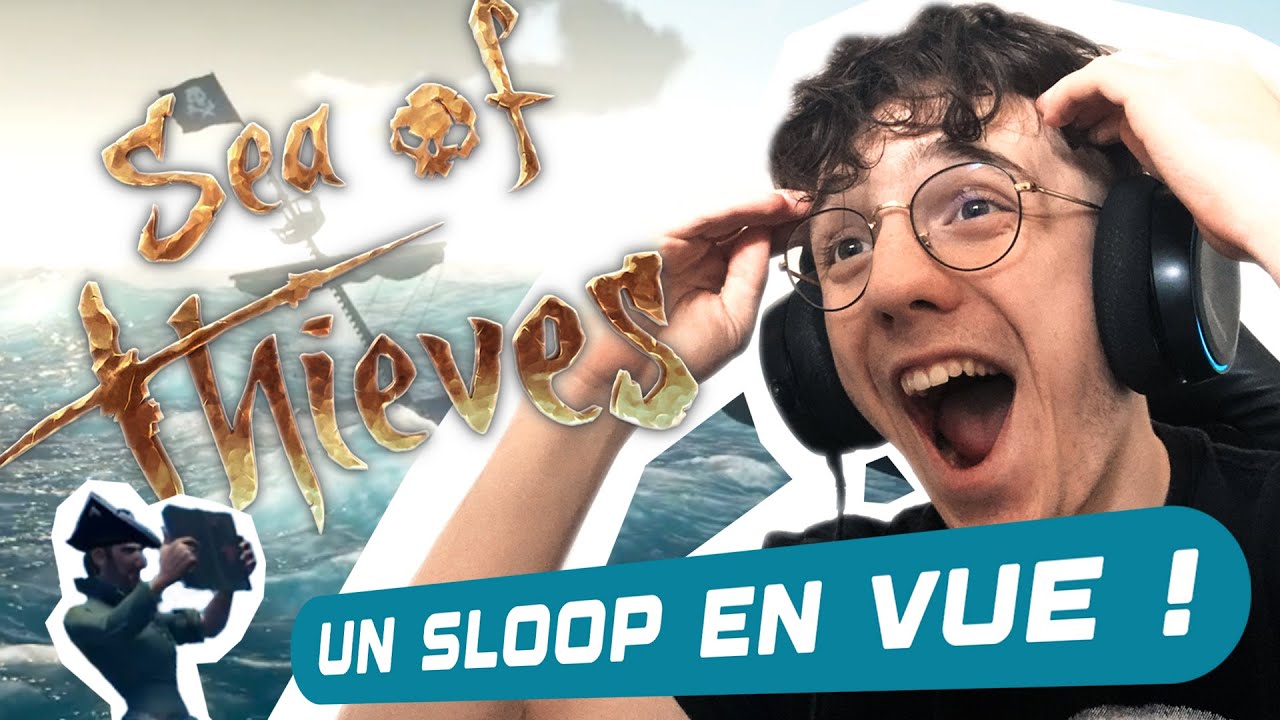UN SLOOP FACE AU MONDE - SEA OF THIEVES - YouTube