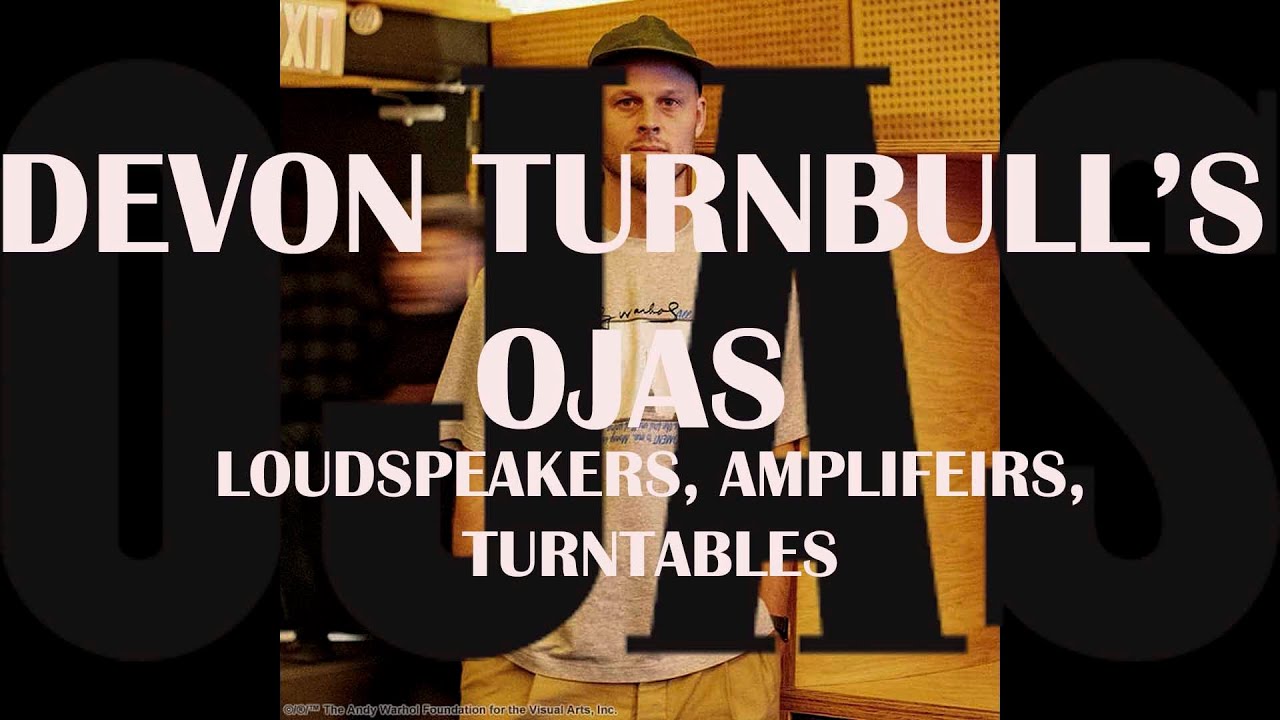 DEVON TURNBULL'S OJAS AUDIO, PT I. - YouTube
