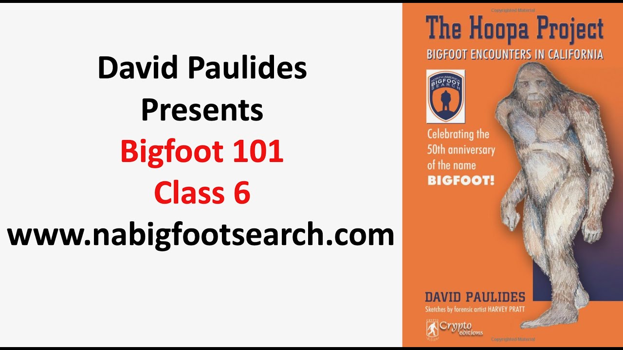 Bigfoot 101 Class 6, David Paulides Presents His Journey Through Hoopa ...
