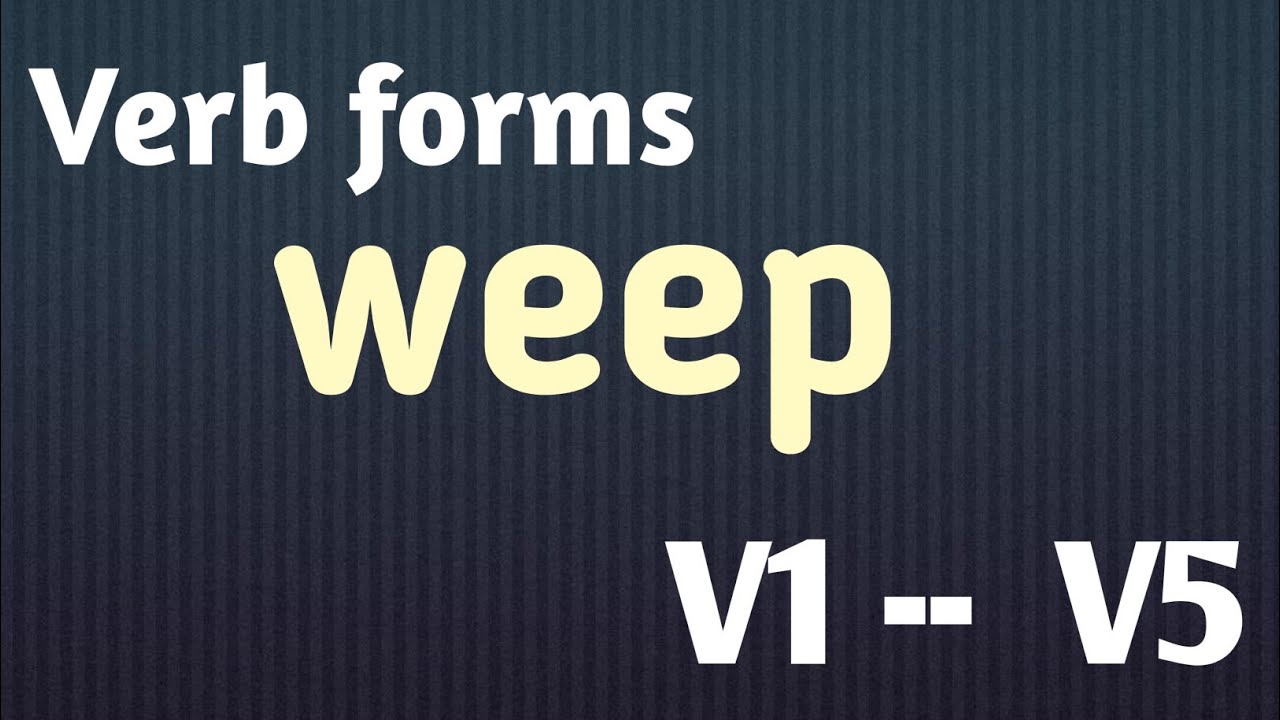Verb Forms Of Weep Verb Forms In V1 V2 V3 V4 V5 shorts verb-forms-of-weep-verb-forms-in-v1-v2-v3-v4-v5-shorts