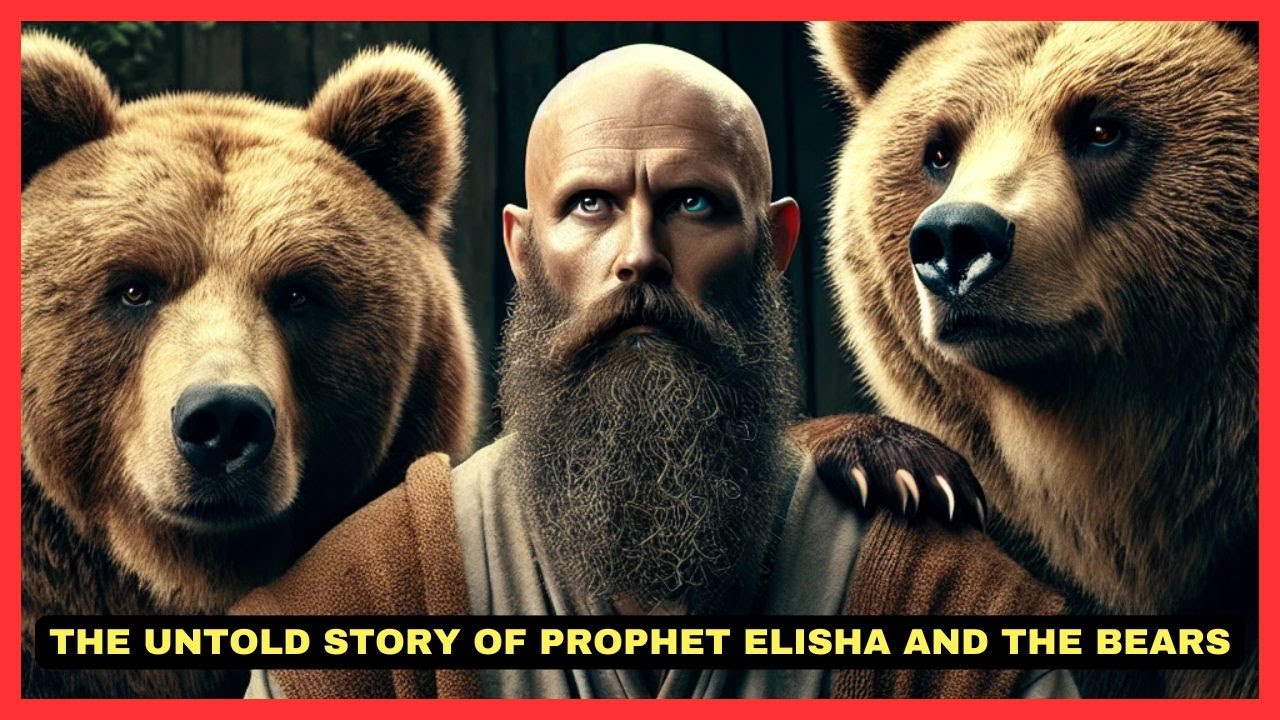 The Untold Story of Prophet Elisha and the Bears: A Powerful Lesson of ...
