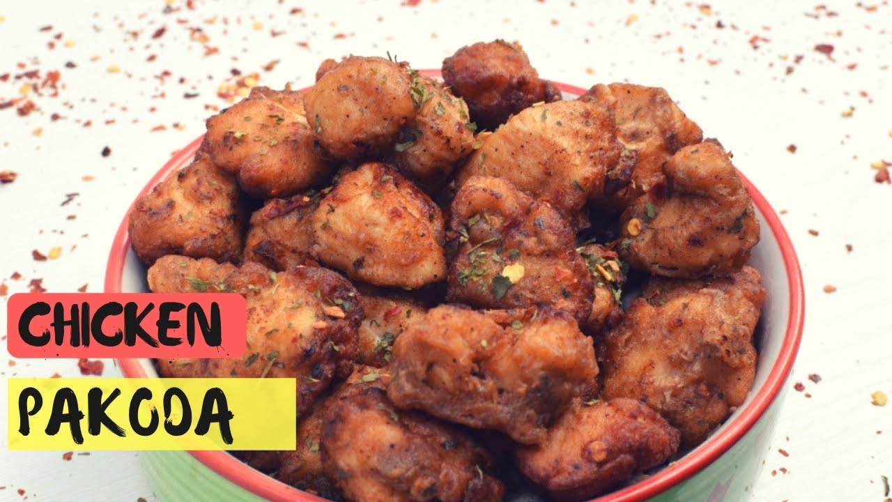 Chicken Pakoda Recipe | How to make Chicken Pakoda | Easy Homemade ...