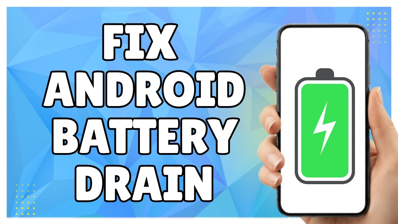How to Fix Android Battery Drain FAST - YouTube