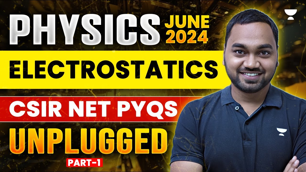 Csir Net June 2024 Physical Science Electrostatics Pyqs Csir Net