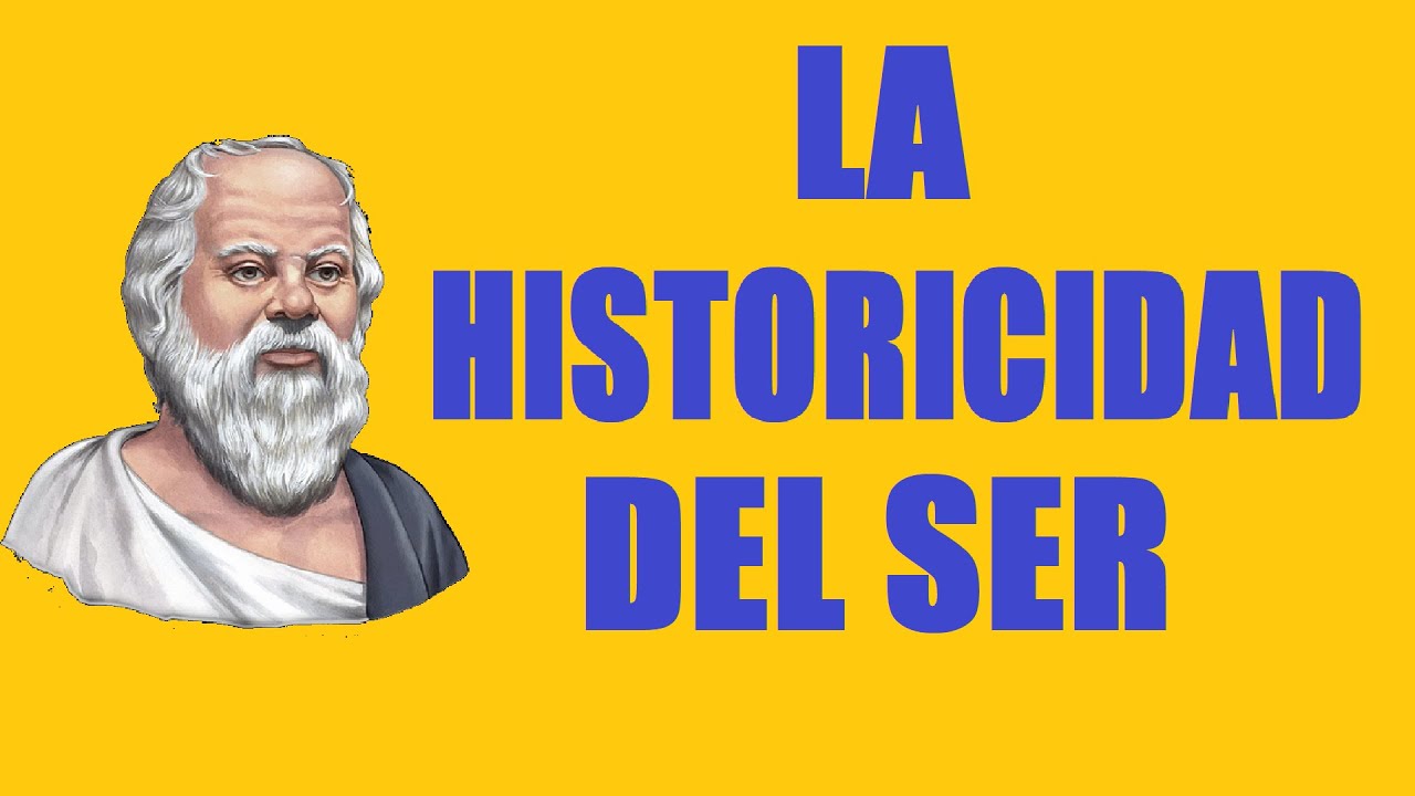 La historicidad del ser - YouTube
