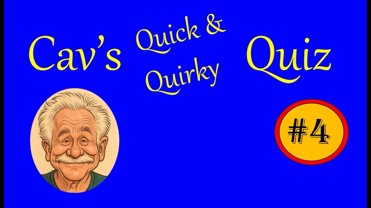 Cav's Quick and Quirky Quiz No 4 - YouTube