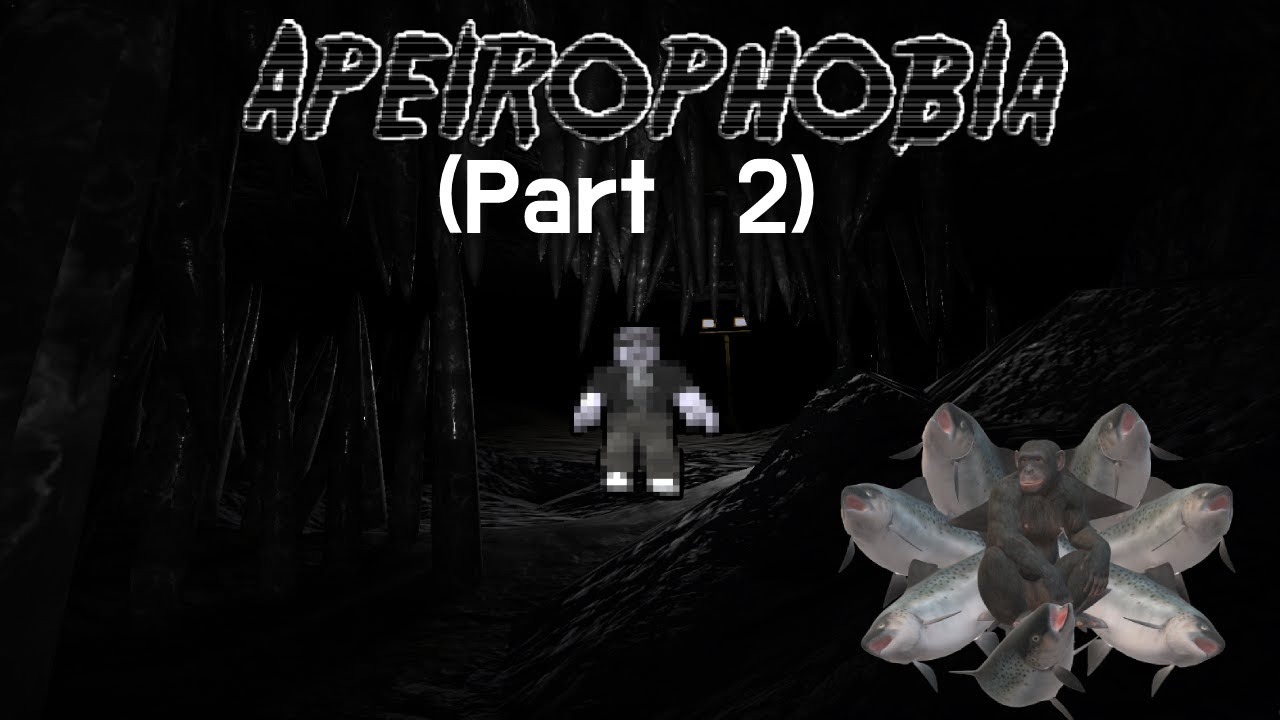 STILL definitely an Apeirophobia tutorial as, as per usual, we are ...