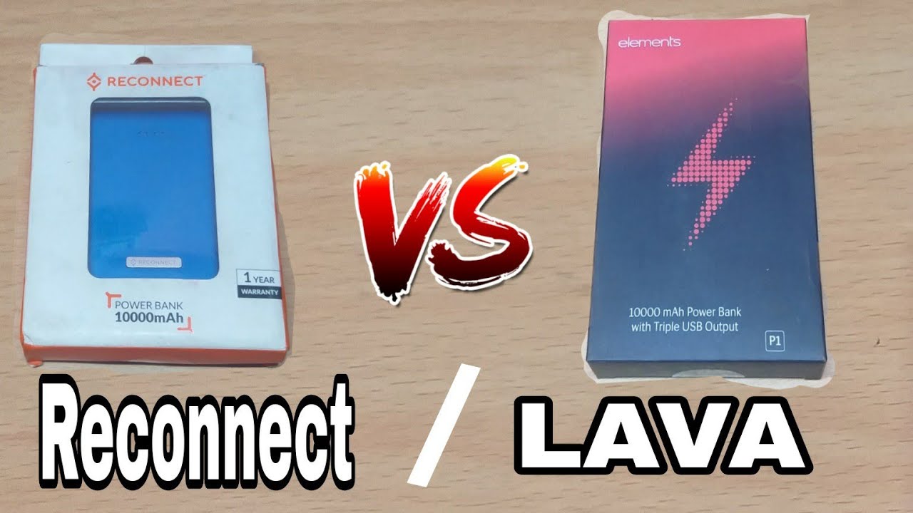 Reconnect V/S Lava Elements Power Bank Unboxing And Full Review ...