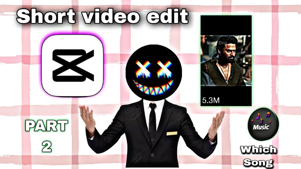 HOW TO EDIT SHORTS VIDEO IN CAPCUT BY SHORT ZING... PART 2 - YouTube