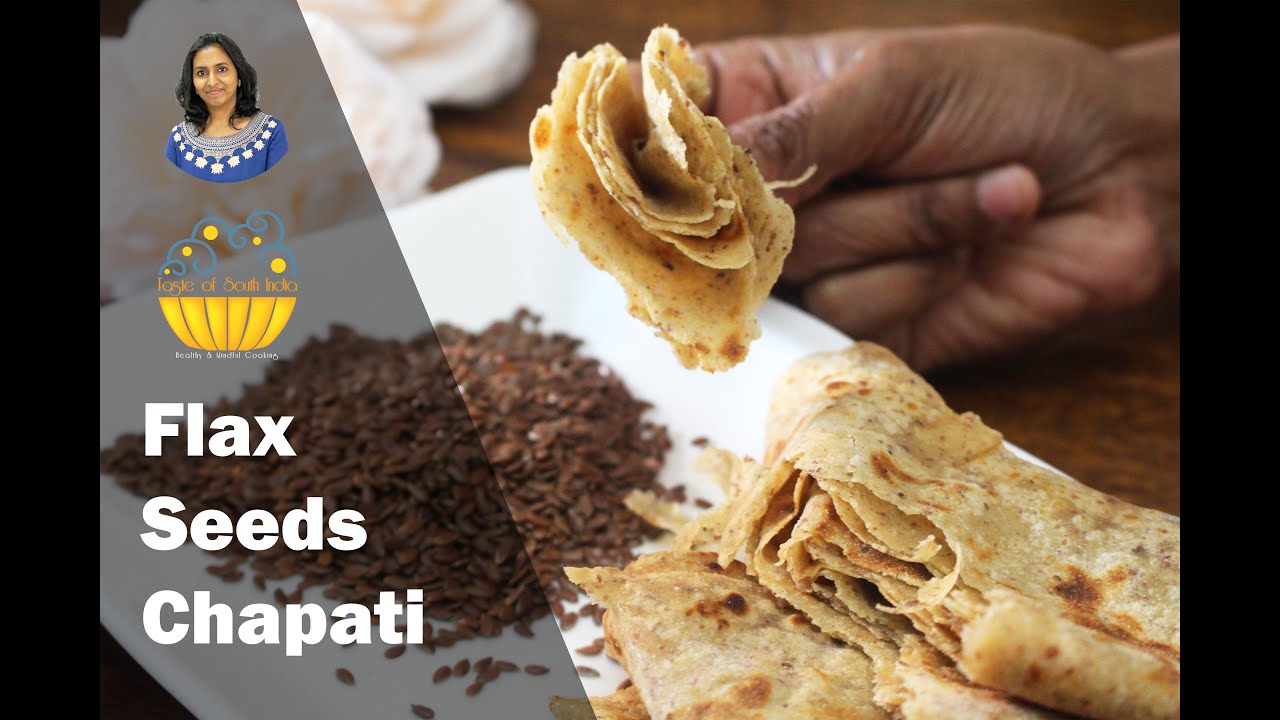 Flaxseed Chapati | Flaxseed Roti | ஆளி விதை சப்பாத்தி - YouTube