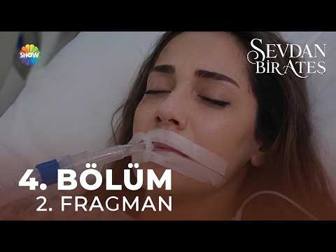 Sevdan Bir Ateş 4. Bölüm Fragmanı