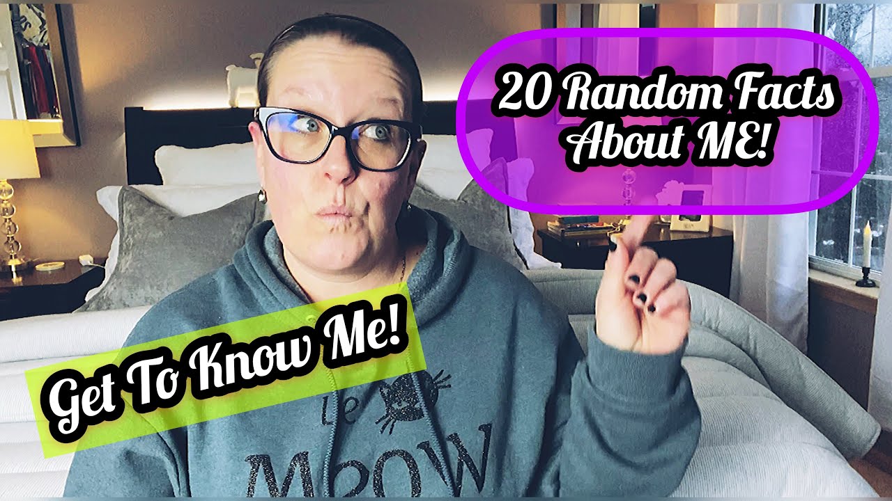 20 Random Facts About Me Get To Know Me Who Am I Fun Facts About 20-random-facts-about-me-get-to-know-me-who-am-i-fun-facts-about