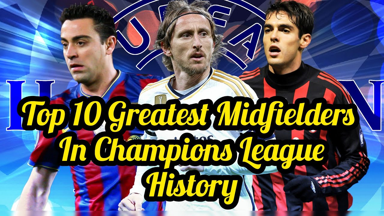 Ranking The Top 10 Greatest Midfielders In Champions League History ...