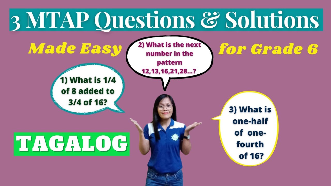 HOW TO SOLVE 3 MTAP WORD PROBLEMS - Made Easy for GRADE 6-TAGALOG ...