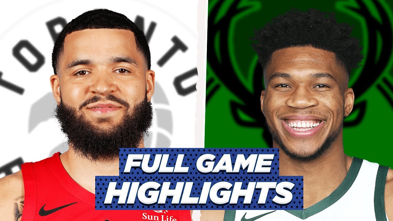 Toronto Raptors vs Bucks | Full Game Highlights | 2021 NBA Season - YouTube
