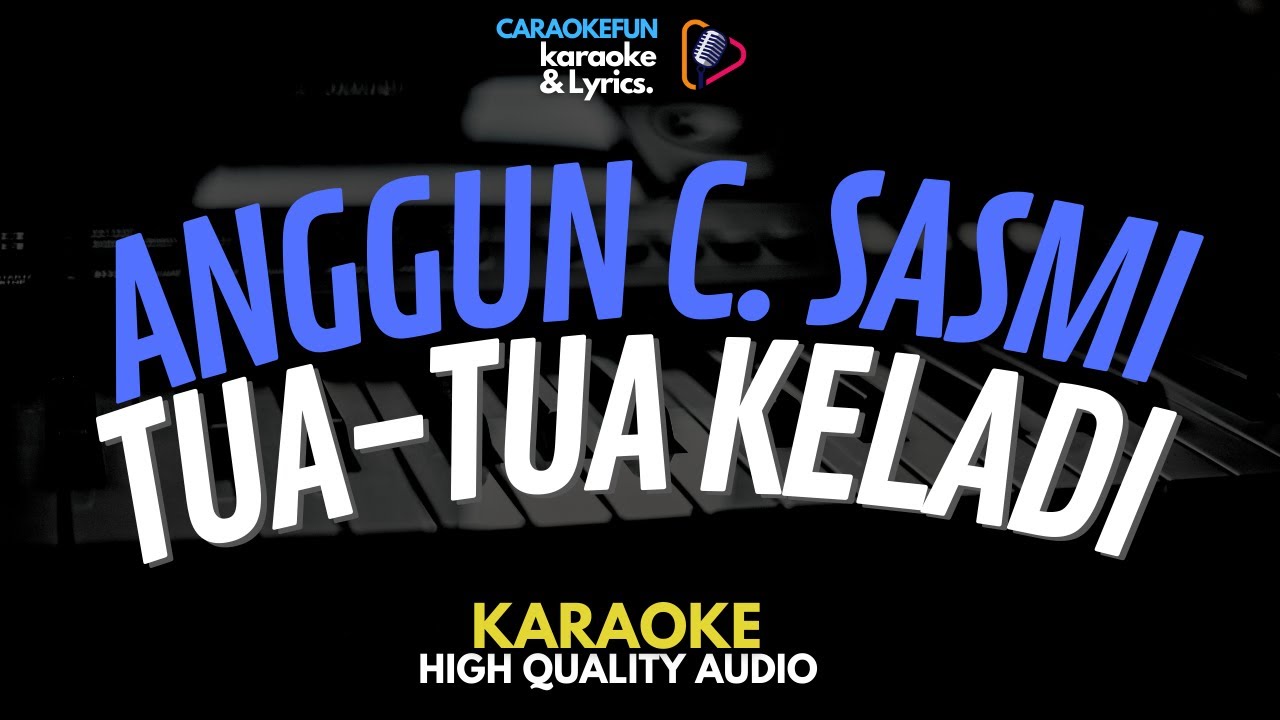 Anggun C. Sasmi | T2 - Tua Tua Keladi Karaoke Lirik - YouTube