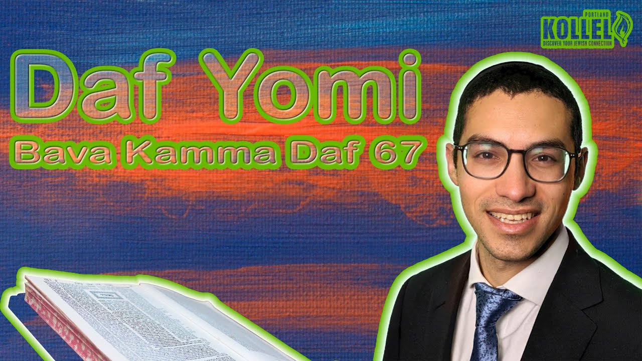 Daf Yomi Bava Kamma - Daf 67 with Rabbi Dovid Yehudah Rimmer - YouTube