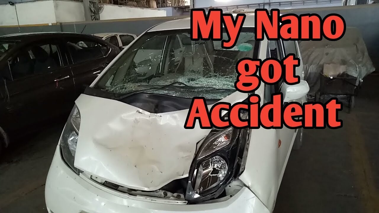 My Nano got Accident !! Bad Luck !! Harry Dhillon - YouTube