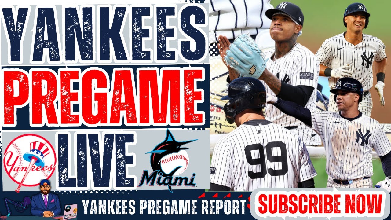 YANKEES VS MARLINS Pregame Report - Anthony VolpeIn Leadoff Spot - Live ...
