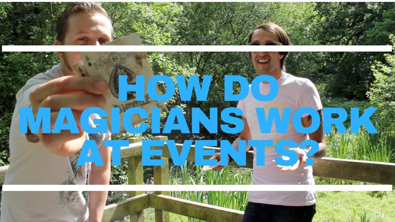How Do Magicians Work At Events? - YouTube