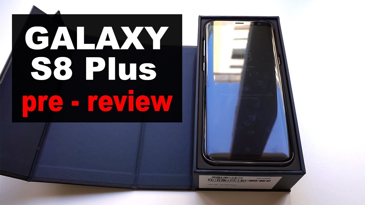 Samsung Galaxy S8 Plus: unboxing y pre review en español - YouTube