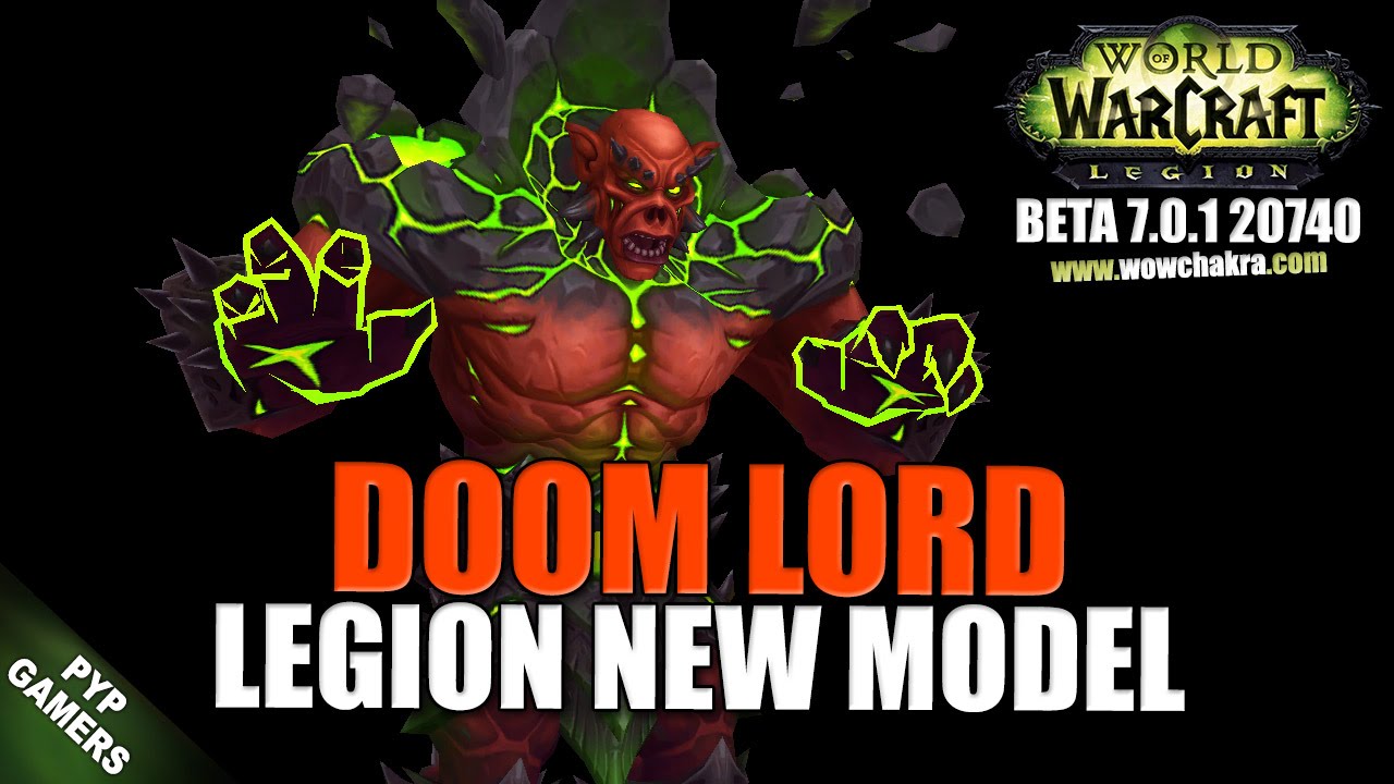 [#WoW] Doom Lord new model | World of Warcraft Legion (Beta) - YouTube