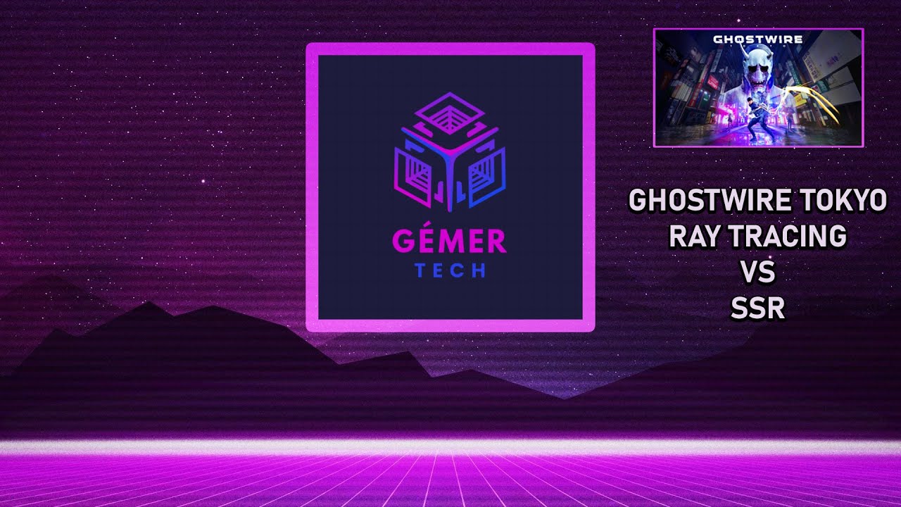 GHOSTWIRE TOKYO - RAY TRACING vs SSR - YouTube