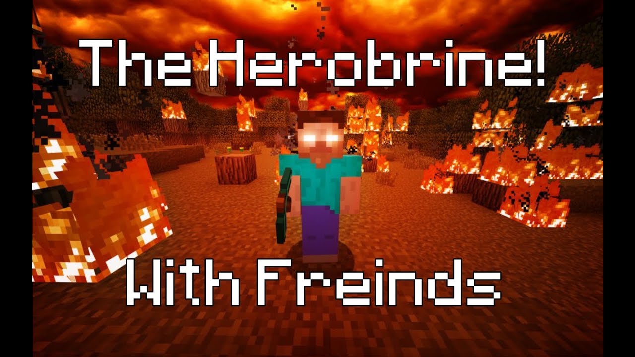 Minecraft-The Herobrine!-Round 1-With Friends! - YouTube