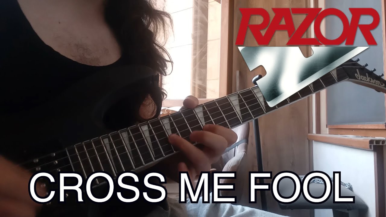 Razor - Cross Me Fool (guitar cover) - YouTube