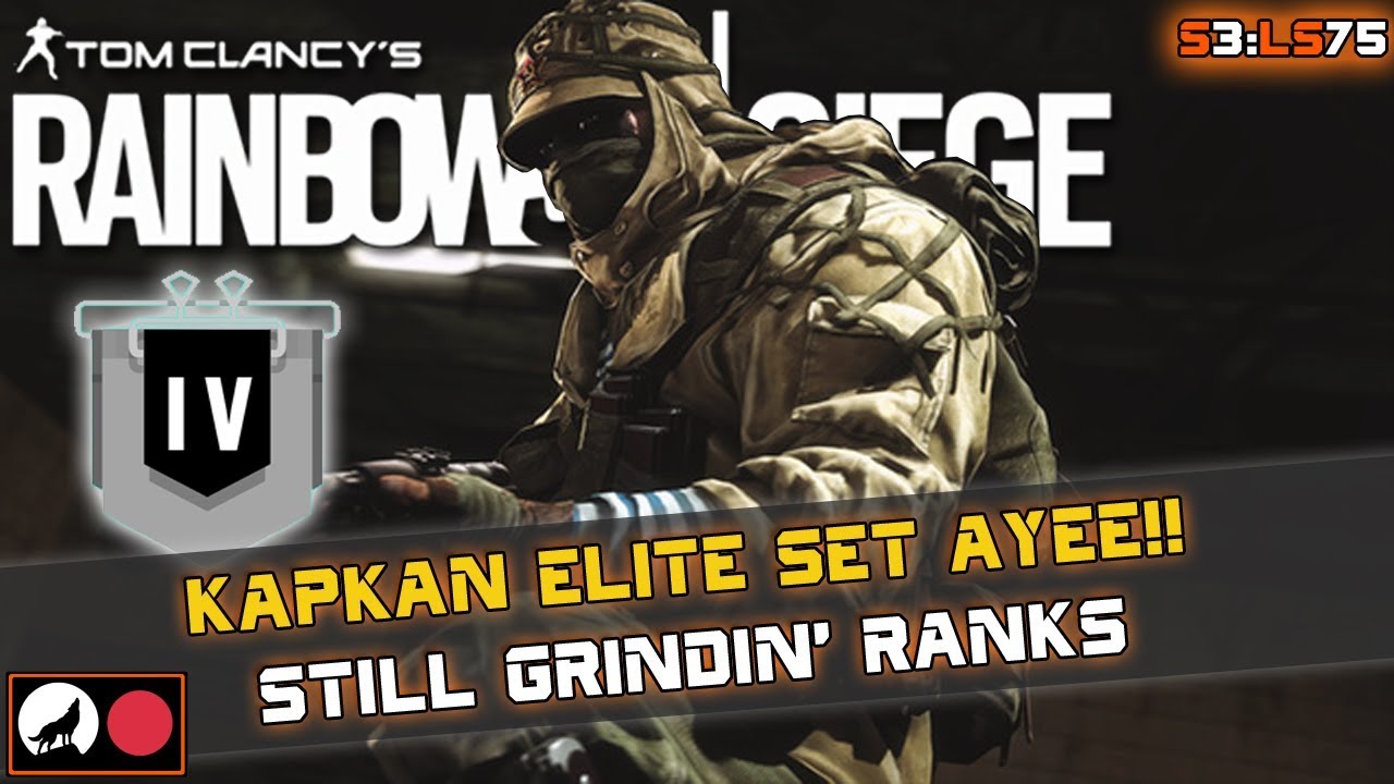 Rainbow 6 Siege - KAPKAN ELITE & RANK GRIND!! - YouTube