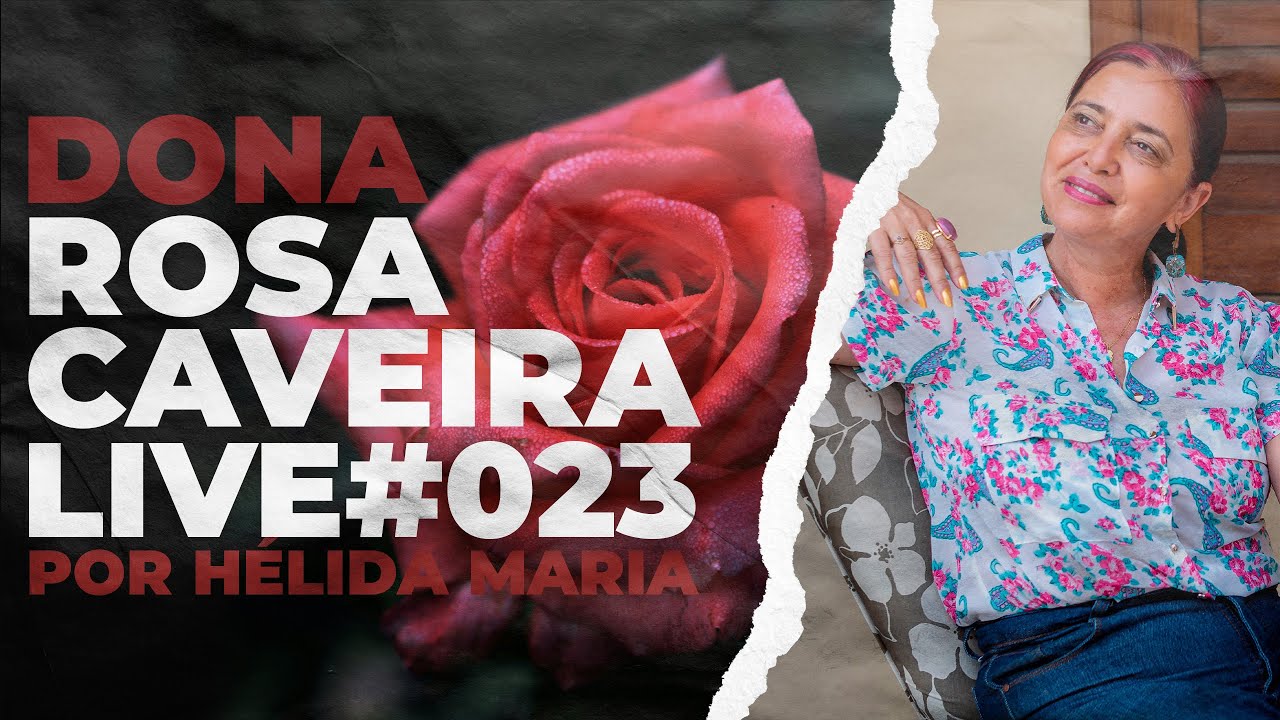 DONA ROSA CAVEIRA - LIVE#023 - YouTube