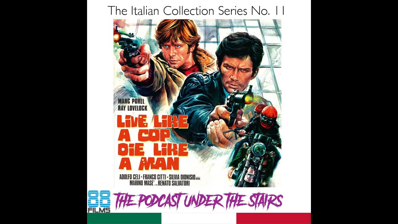 88 Films Italian Collection Review - Disc 11 - Live Like a Cop, Die ...
