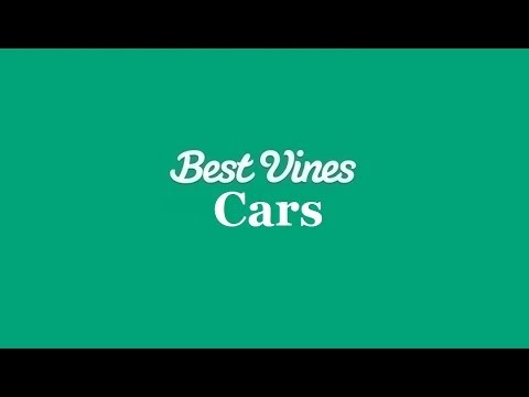 Best Vines - Cars - YouTube