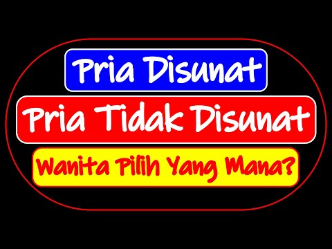 PRIA SUNAT VS TIDAK SUNAT, WANITA LEBIH PILIH YANG MANA?