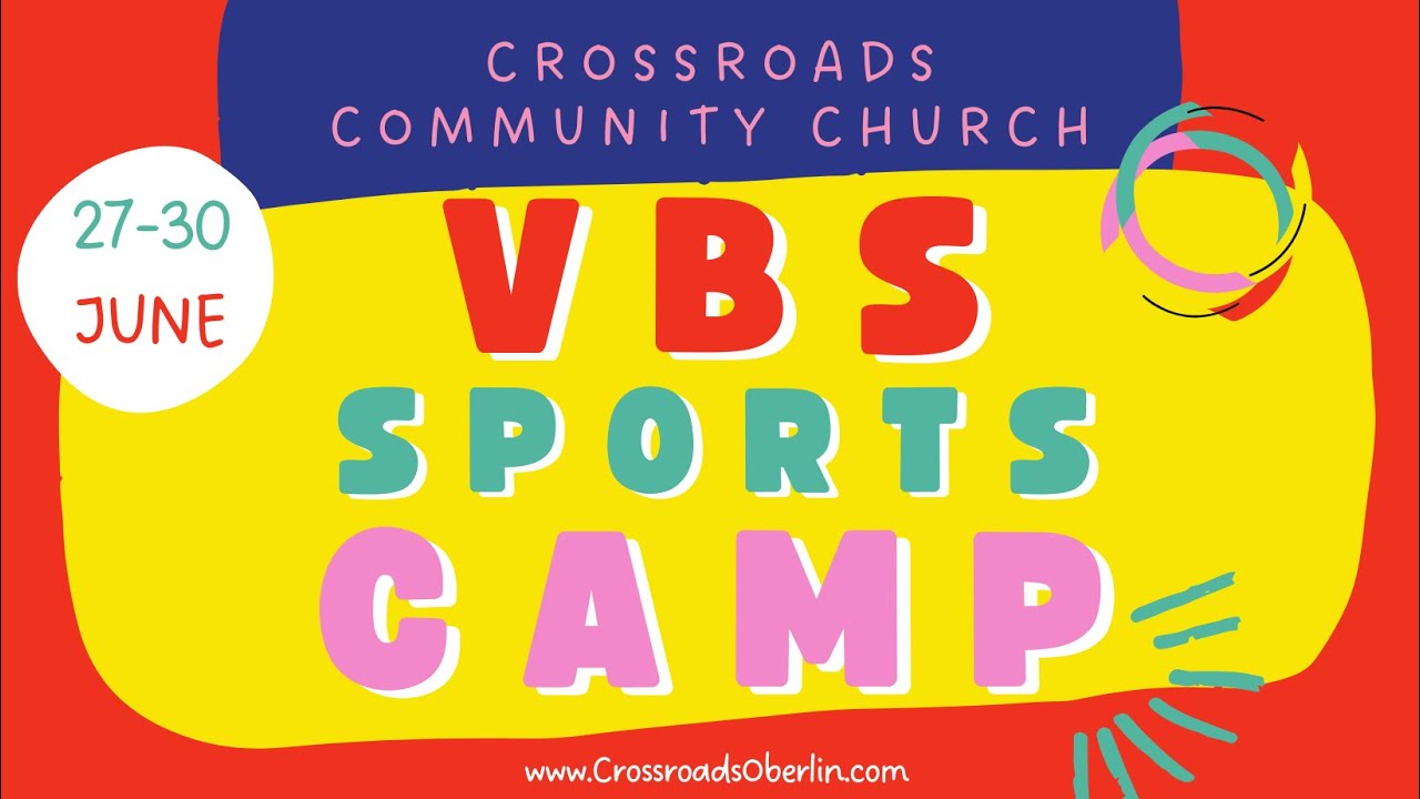 Crossroads Community Church A/G MEGA Sports Camp VBS (2023) - YouTube