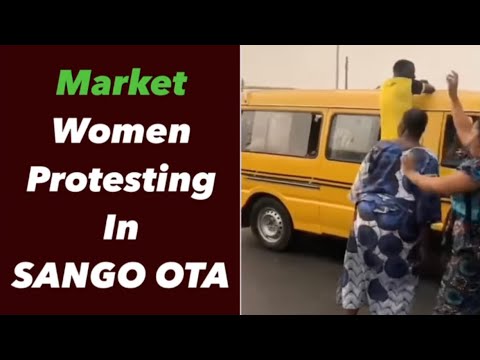 HAPPENING NOW!SANGO OTA MARKET SELLER BLOCK ROAD FOR TRAVELERS AND ...