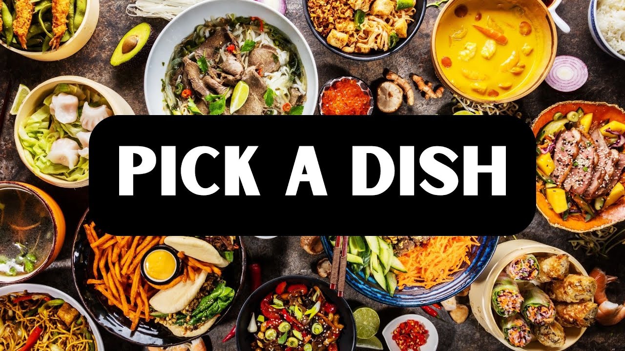 Pick A Dish | Good Vs Bad Food Edition!!! 😋🤮 - YouTube