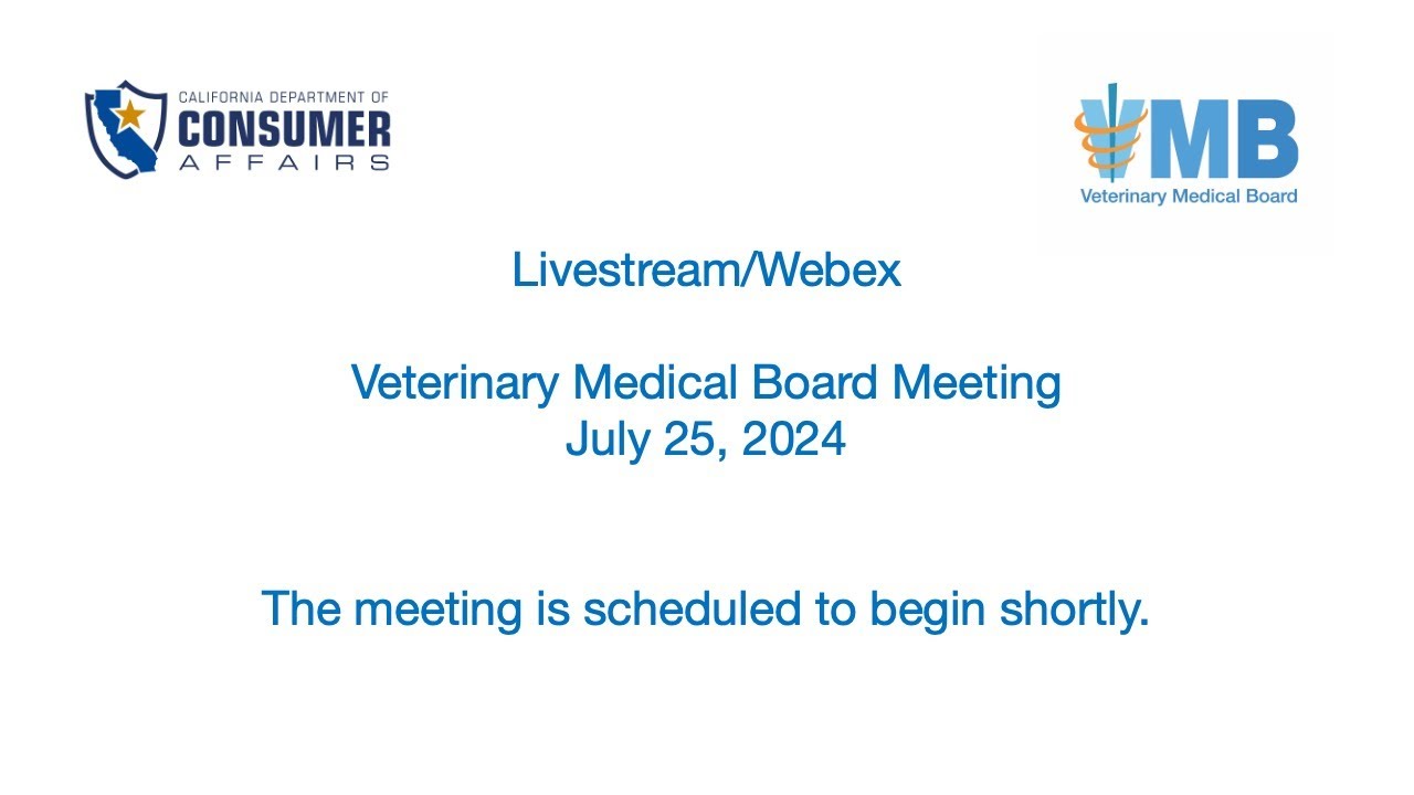 Veterinary Medical Board Meeting - July 25, 2024 - YouTube