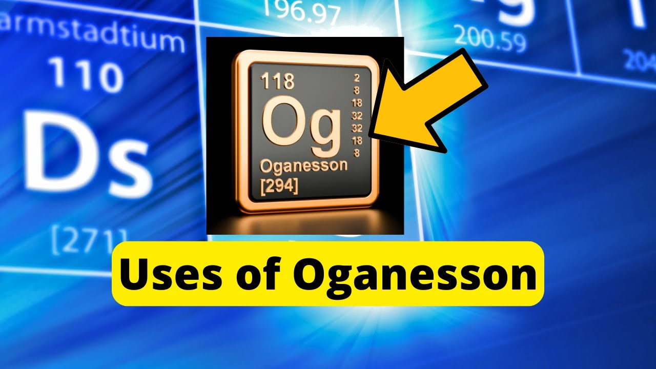 Element Oganesson | Oganesson Kya Hai | Oganesson Uses | Oganesson ...