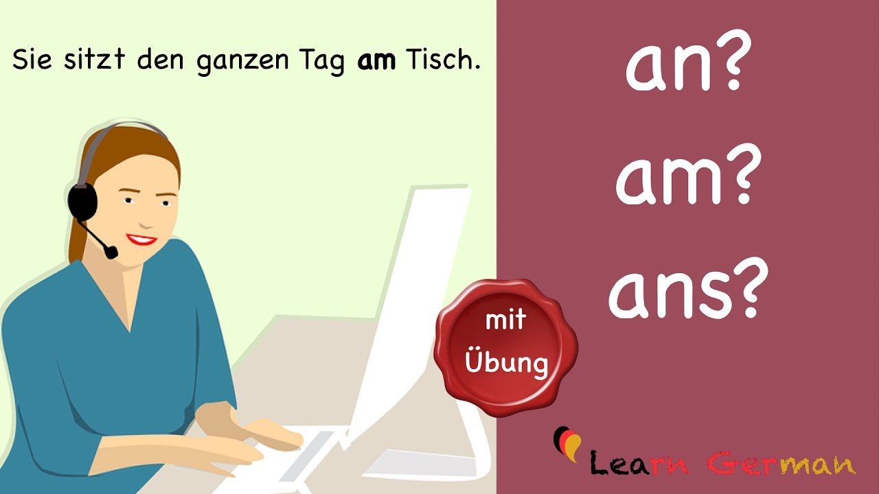 Learn German | Common Mistakes in German | an, am oder ans? | A1 | A2 ...