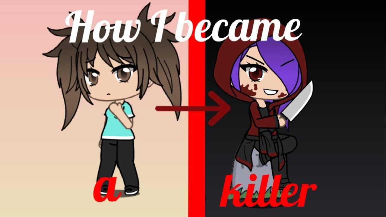 How I became a killer, a gacha life mini movie - YouTube