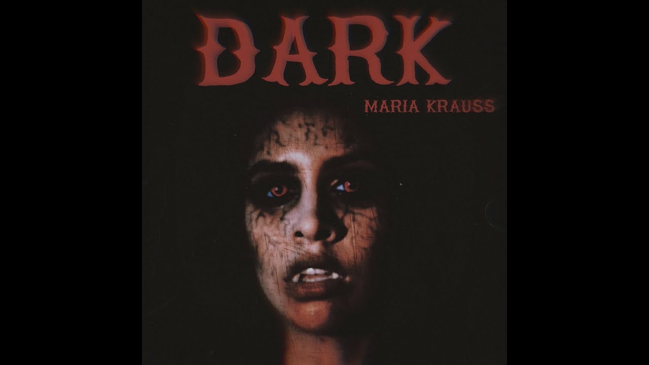 Dark - Maria Krauss (Official Music Video) - YouTube