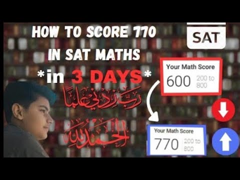 How I Scored 770 in SAT Math with Just 3 Days of Prep | My Insane Last ...