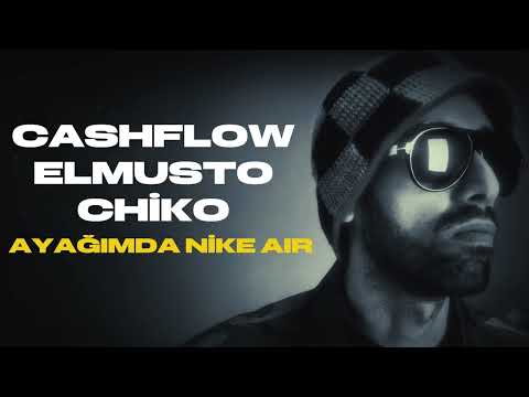 AYAĞIMDA NİKE AIR - CASHFLOW x ELMUSTO x CHİKO