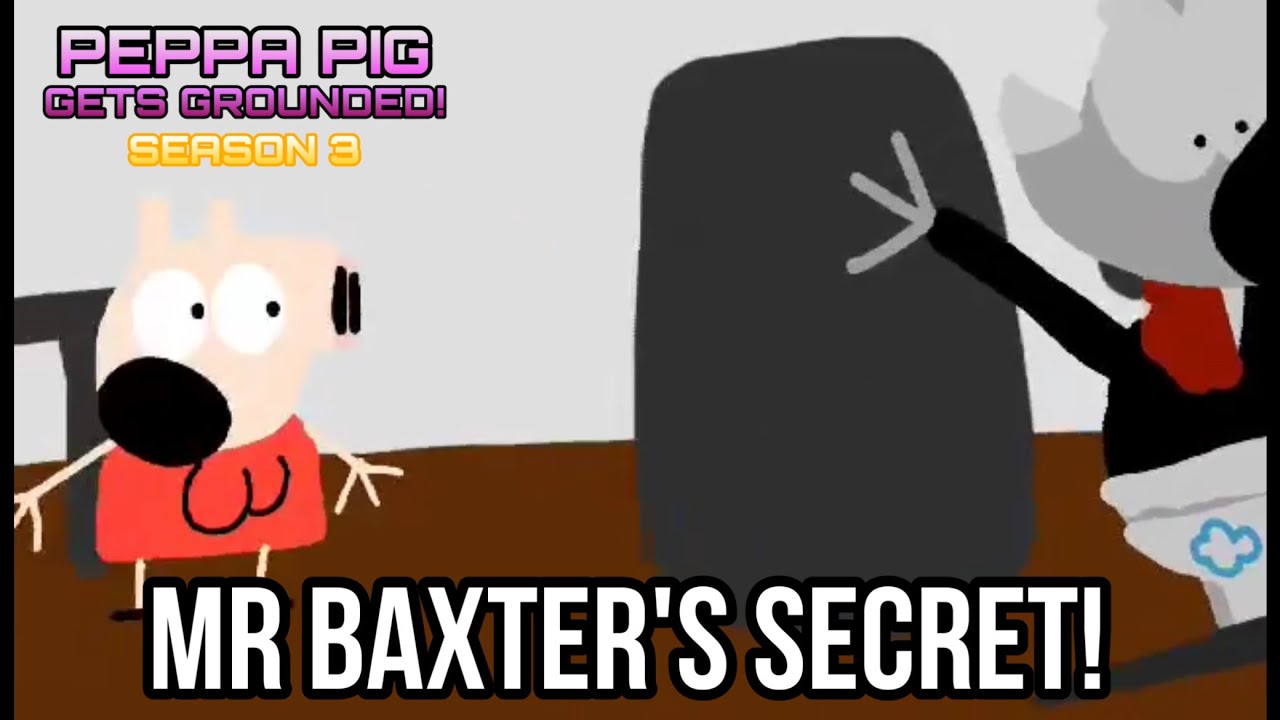 PPGG S3E13: Mr Baxter's Secret! - YouTube