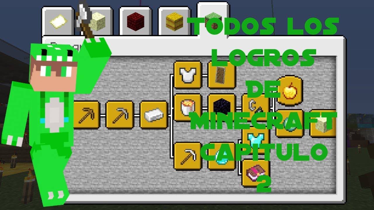 Todos Los Logros De Minecraft (Capitulo 2) - YouTube