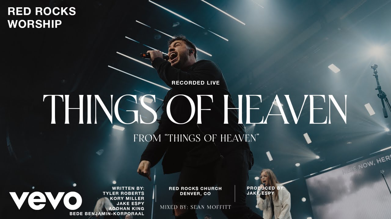 Red Rocks Worship - Things of Heaven (Official Live Video) - YouTube Music