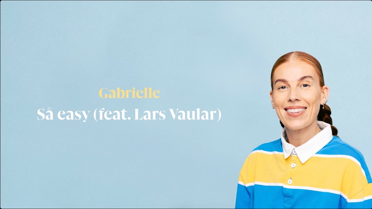 Gabrielle feat. Lars Vaular - Så easy (Official Lyrics) - YouTube