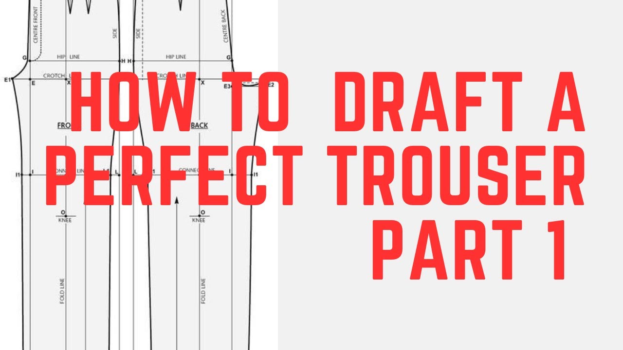 How To Draft A Basic Trouser Block Part 1 Youtube 3320