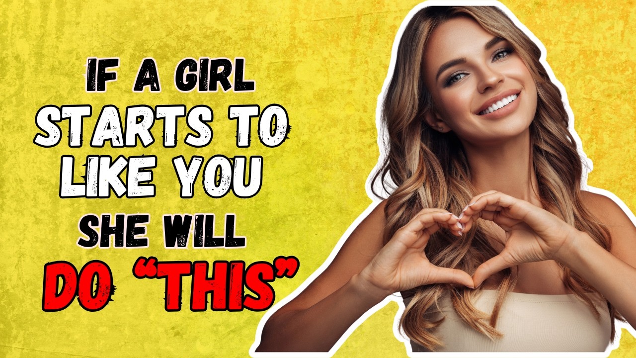8 Signs She’s Starting To Like You A LOT (Signs a Girl Likes You) - YouTube